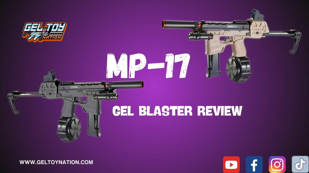 Unveiling the MP-17 Gel Blaster: An In-Depth Review with GelToyNation – Gel Toy Nation