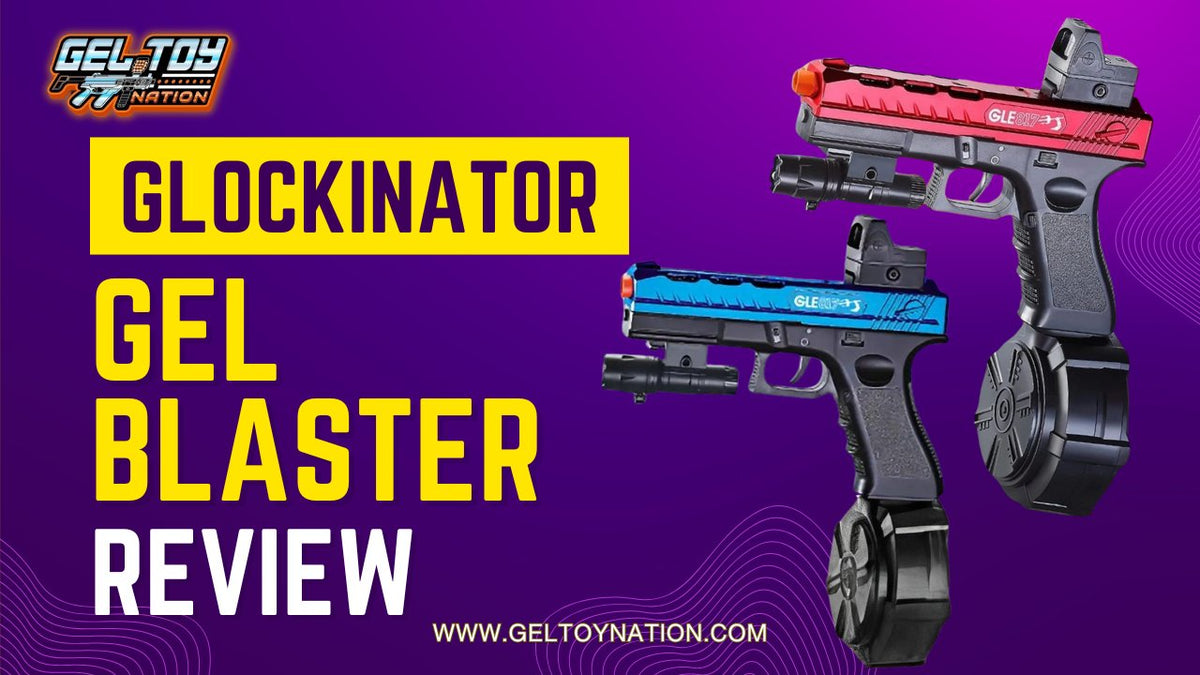GLOCKINATOR GEL BLASTER REVIEW WITH GELTOYNATION – Gel Toy Nation