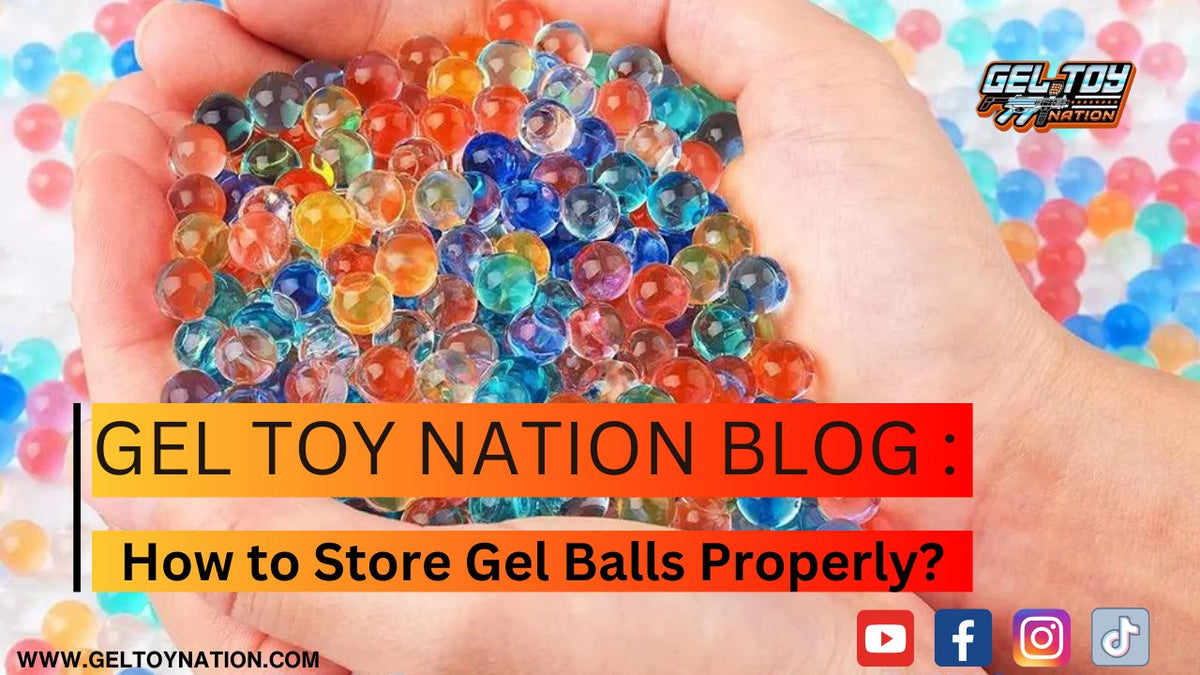 How to Store Gel Balls Properly? – Gel Toy Nation