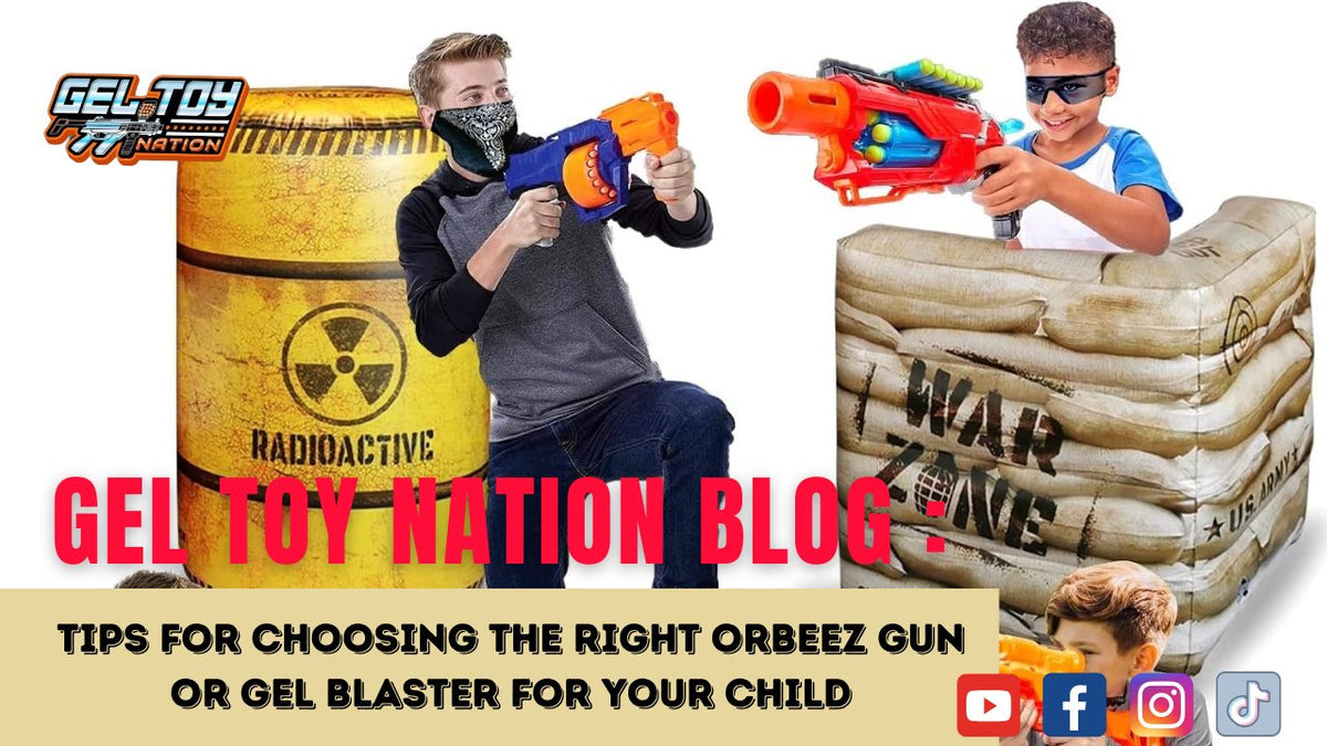 Tips for Choosing the Right Orbeez Gun or Gel Blaster for Your Child ...