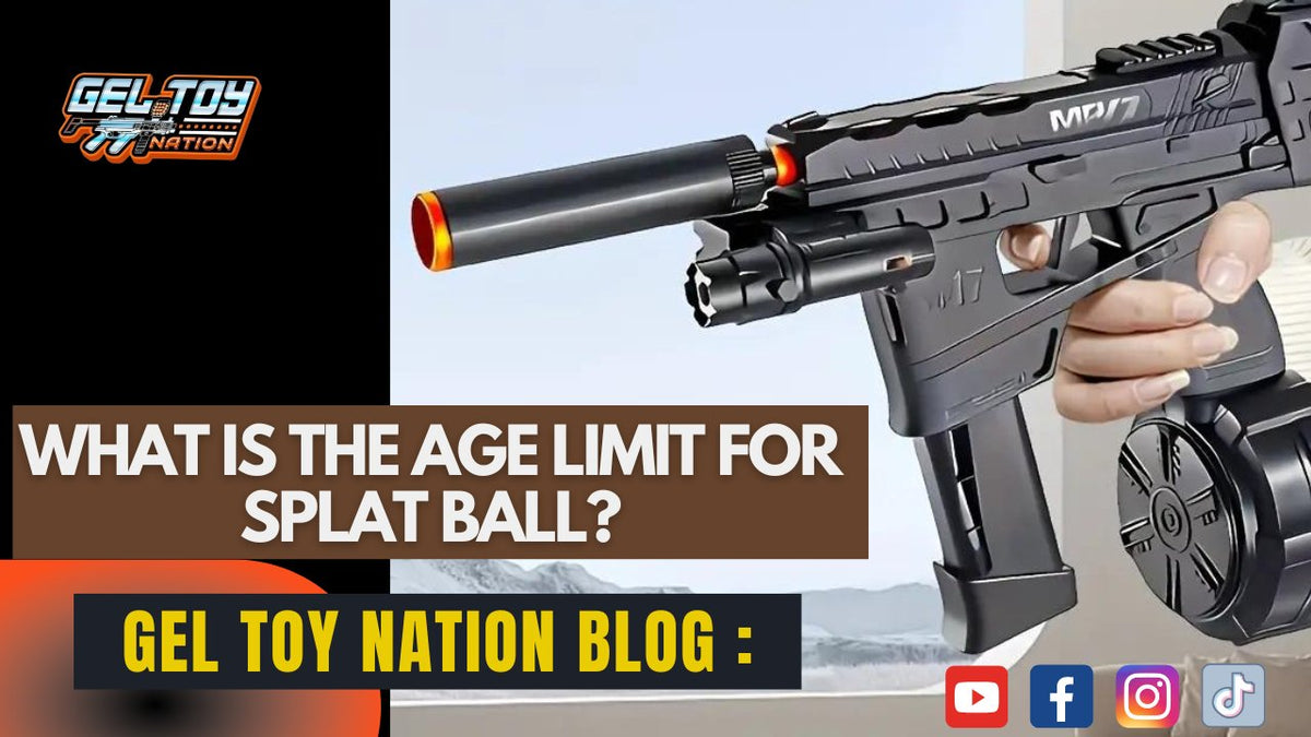 What is the Age Limit for Splat Ball? – Gel Toy Nation